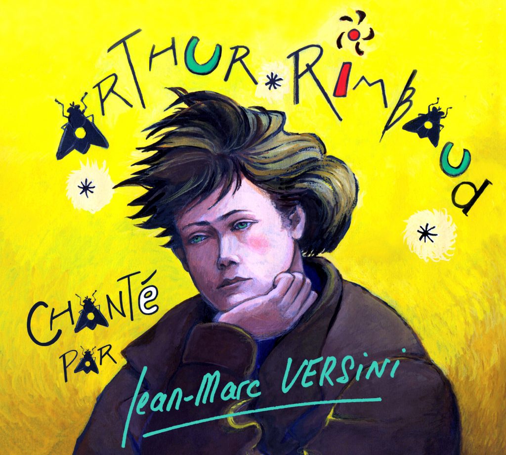 Arthur Rimbaud chanté par Jean-Marc Versini (CD digipack) – Marmottes ...
