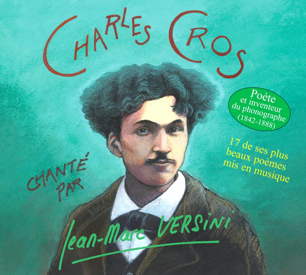Charles Cros chanté par Jean-Marc Versini (CD digipack) – Marmottes ...